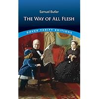 The Way of All Flesh (Dover Thrift Editions: Classic Novels): Samuel ...