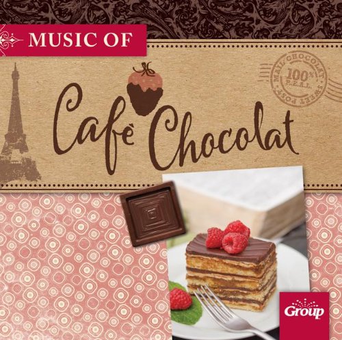 Music of Cafe' Chocolat CD (Cafe' Chocolat Women's Retreat ...