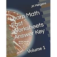 Learn Math Fast System Volume 5: Algebra 1: Mergens, J K, Mergens, Mick ...
