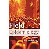 The CDC Field Epidemiology Manual: Rasmussen, Sonja A., Goodman ...