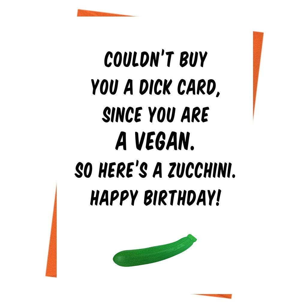 Vegan Birthday Card Couldnt Buy You A D*** Card You Are A Vegan Heres A ...