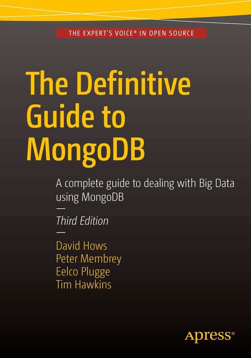 Mua The Definitive Guide To Mongodb A Complete Guide To Dealing With Big Data Using Mongodb