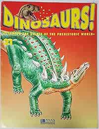 Dinosaurs! Discover the Giants of the Prehistoric World 21: Norman ...