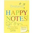 Instant Happy Notes: 101 Cute Sticky Notes to Make Anyone Smile (Spread ...
