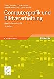 Computergrafik für Ingenieure: Eine anwendungsorientierte Einführung ...