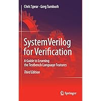 SystemVerilog for Verification: Spear: 9781461407140: Amazon.com: Books