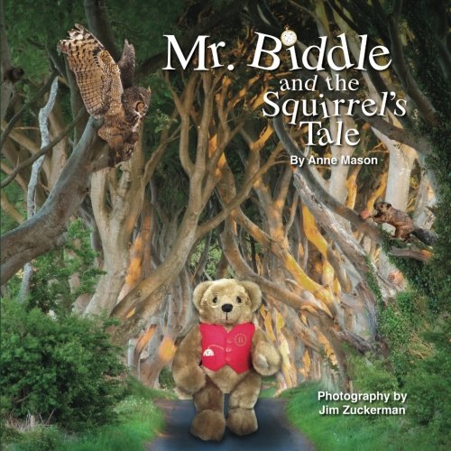 Mr. Biddle and the Squirrel's Tale: Mason, Anne, Zuckerman, Jim ...