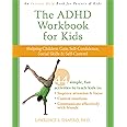 The ADHD Workbook for Kids: Helping Children Gain Self-Confidence ...