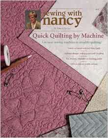 Sewing with Nancy: Quick Quilting By Machine (#028): Amazon.com: Books