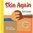 Skin Again: hooks, bell, Raschka, Chris, Raschka, Chris: 9781484799239 ...