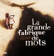 Grande fabrique de mots (La): Lestrade, Agnès de, Docampo, Valeria ...