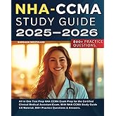 NHA CCMA Study Guide 2025-2026: All in One Test Prep NHA CCMA Exam Prep ...