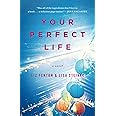 Your Perfect Life: A Novel: Fenton, Liz: 9781476730578: Amazon.com: Books