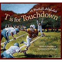 T is for Touchdown: A Football Alphabet (Sports Alphabet): Herzog, Brad ...