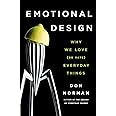 Emotional Design: Why We Love (or Hate) Everyday Things: Norman, Don A ...