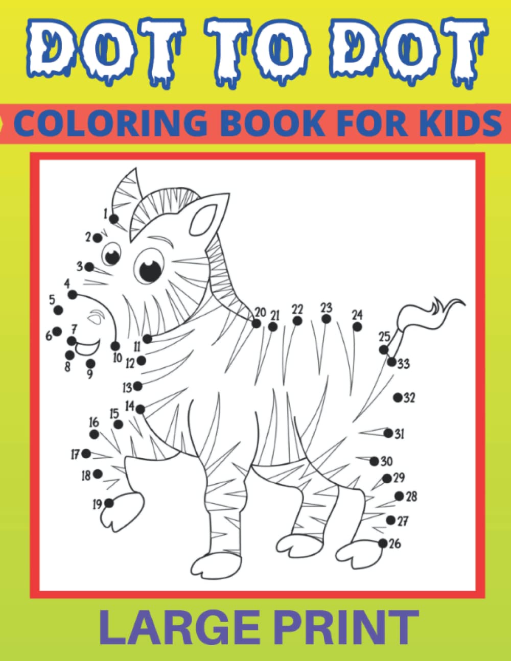 Mua Dot To Dot Large Print Coloring Book For Kids: Animals ,Flowers ...