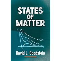 States of Matter (Dover Books on Physics): Goodstein, David L ...