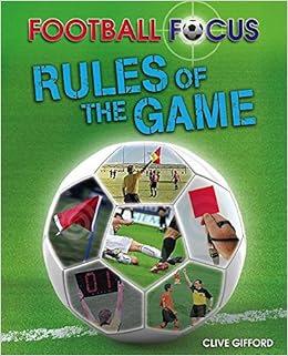 Rules of the Game (Football Focus): Amazon.co.uk: Gifford, Clive ...
