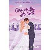 Academically Yours (Best Friends Book Club): Chipman, Jennifer ...