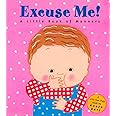 Excuse Me: A Little Book of Manners (Lift-the-Flap Book): Katz, Karen ...