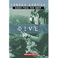 The Deep (Dive, Book 2): Korman, Gordon: 9780439507233: Amazon.com: Books