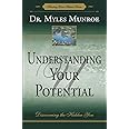 understanding your potential discovering the hidden you: Munroe, Myles ...