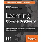 Amazon.com: Google BigQuery: The Definitive Guide: Data Warehousing ...