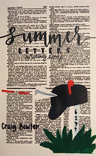 Summer Letters: Writing Home: Audrey Grace Bowler, Craig Bowler, Eric ...