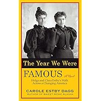 The Year We Were Famous: Helga and Clara Estby's Walk across a Changing ...