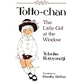 Amazon.com: Totto-Chan: The Little Girl at the Window: 9781568363912 ...