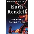 Amazon.com: No More Dying Then: An Inspector Wexford Mystery ...