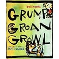 Amazon.com: Grump Groan Growl: 9780786808168: Hooks, Bell, Raschka ...