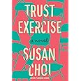 Trust Exercise: A Novel: Choi, Susan: 9781250309884: Amazon.com: Books