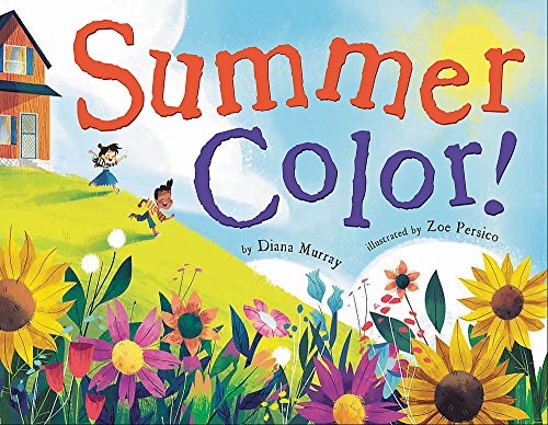 Amazon.com: Summer Color!: 9780316370943: Murray, Diana, Persico, Zoe ...