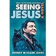 Amazon.com: Seeing Jesus: 9781483982878: Jones, Jeffrey McClain: Books