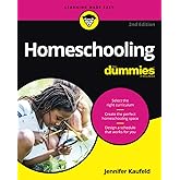 Homeschooling For Dummies (For Dummies Series): Kaufeld, Jennifer ...
