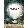 Hyper-Reality: The Art of Designing Impossible Experiences: Hickman ...