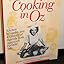 Cooking in Oz: Kitchen Wizardry from America's Favorite Fairy Tale ...