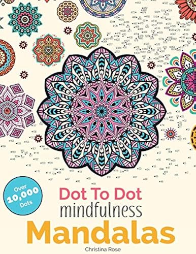 Dot To Dot Mindfulness Mandalas: Relaxing, Anti-Stress Dot To Dot ...