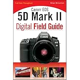 David Busch's Canon EOS 5D Mark II Guide to Digital SLR Photography (David Busch's Digital ...
