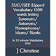 SSAT/ISEE (Upper) Vocabulary: 1500 words testing Synonyms/ Antonyms ...