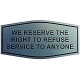 Amazon.com: (2 Pack) We Reserve The Right to Refuse Service Sign, Large ...