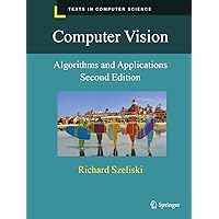 Computer Vision: Algorithms and Applications (Texts in Computer Science): Szeliski, Richard ...