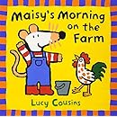 Maisy's Morning on the Farm: Lucy Cousins: 0732483006117: Amazon.com: Books
