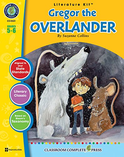 Gregor the Overlander - Novel Study Guide Gr. 5-6 - Classroom Complete ...