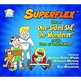 Superflex Takes on One-sided Sid, Un-wonderer and the Team of ...