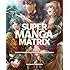 Amazon.com: Manga Matrix: Create Unique Characters Using the Japanese ...