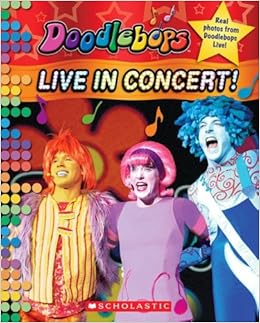 Amazon.com: Doodlebops: Live in Concert!: 9780545007917: Scholastic ...