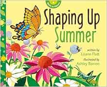 Shaping Up Summer (Math in Nature): Lizann Flatt, Ashley Barron ...