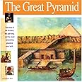 The Great Pyramid: The story of the farmers, the god-king and the most ...